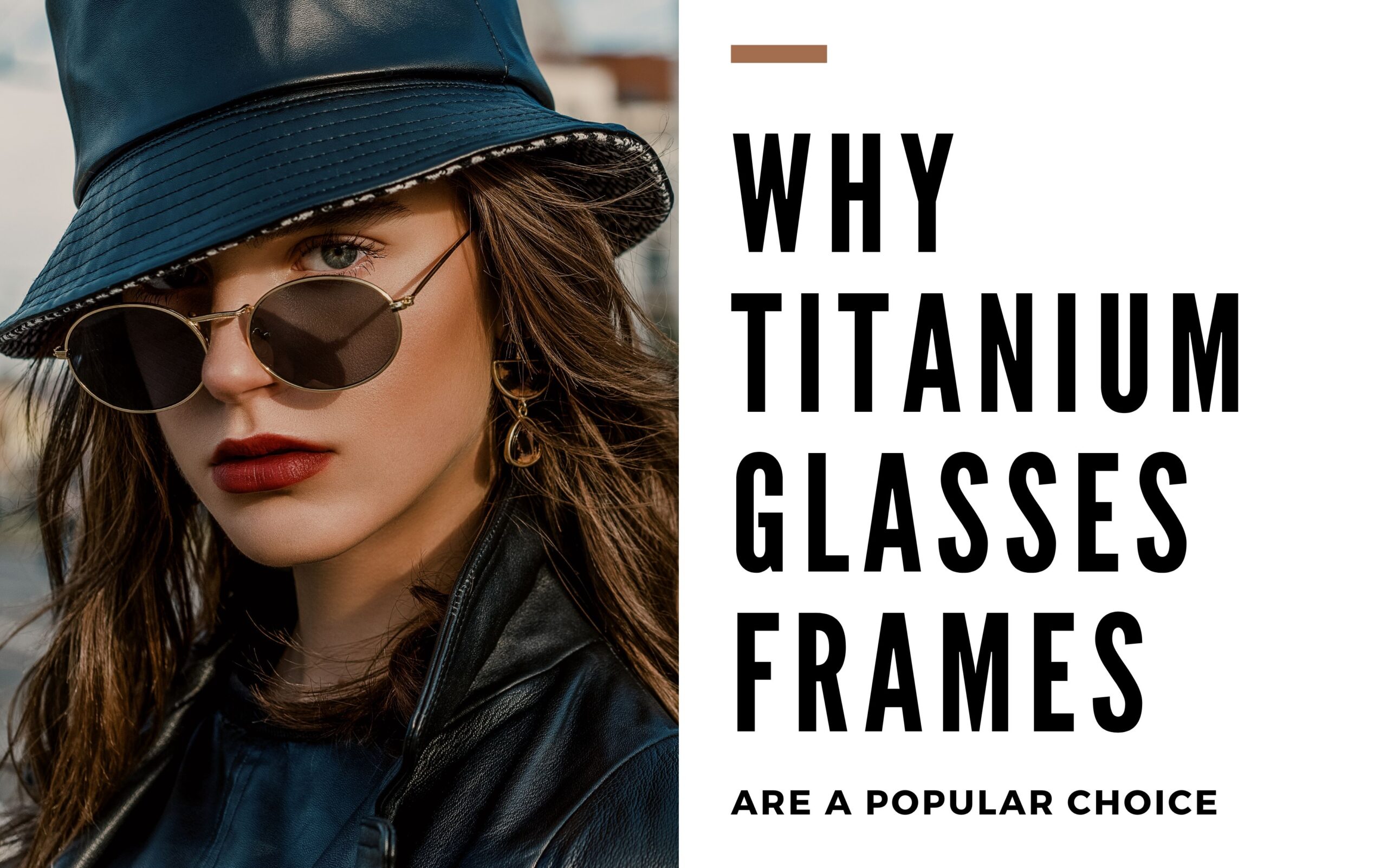 Why Titanium Glasses Frames Are a Popular Choice